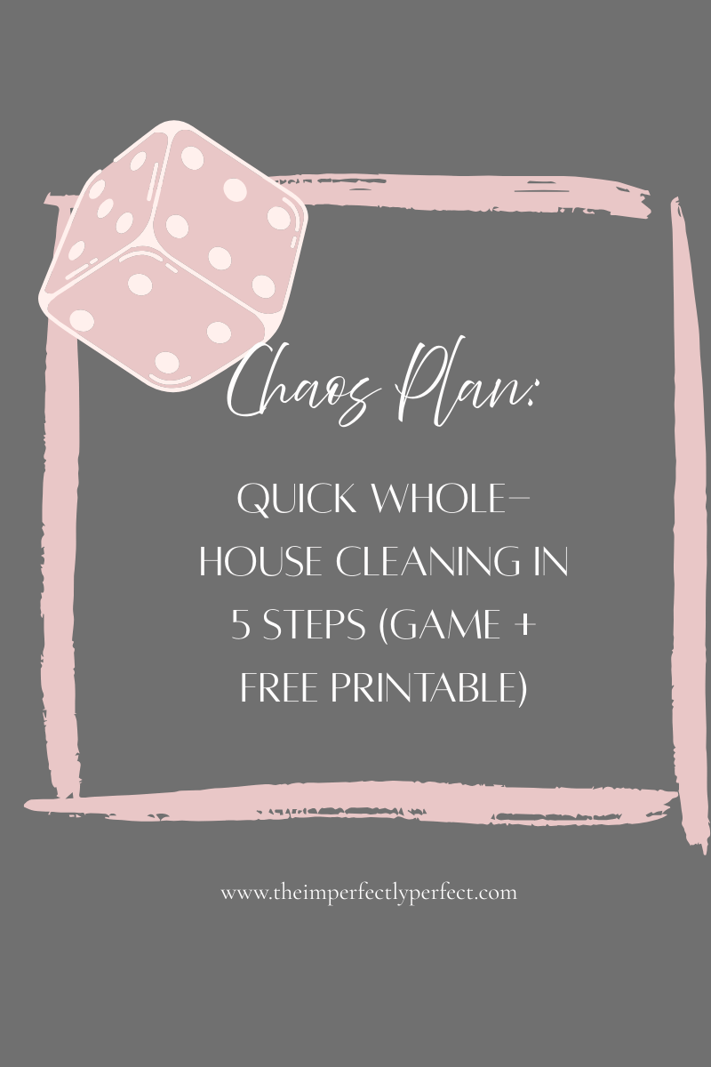 Chaos Plan: Quick Whole-House Cleaning Game in 5 Steps (+ free printable)
